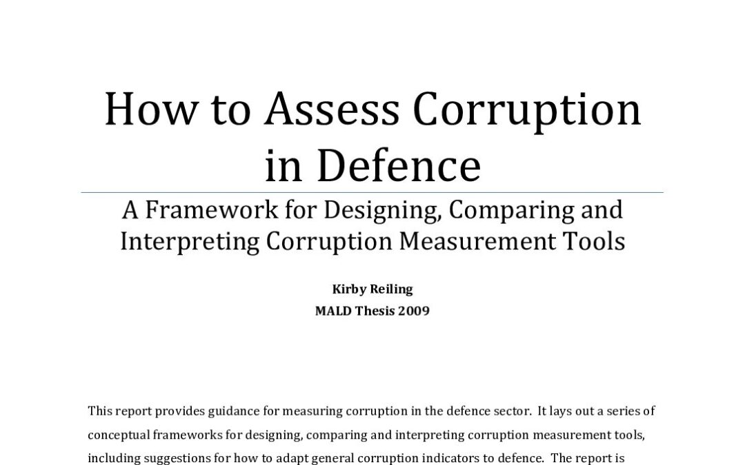 Reiling – 2009 – How to Assess Corruption in Defence. A framework for designing, comparing and ...